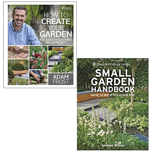 RHS How to Create your Garden By Adam Frost and RHS Small Garden Handb
