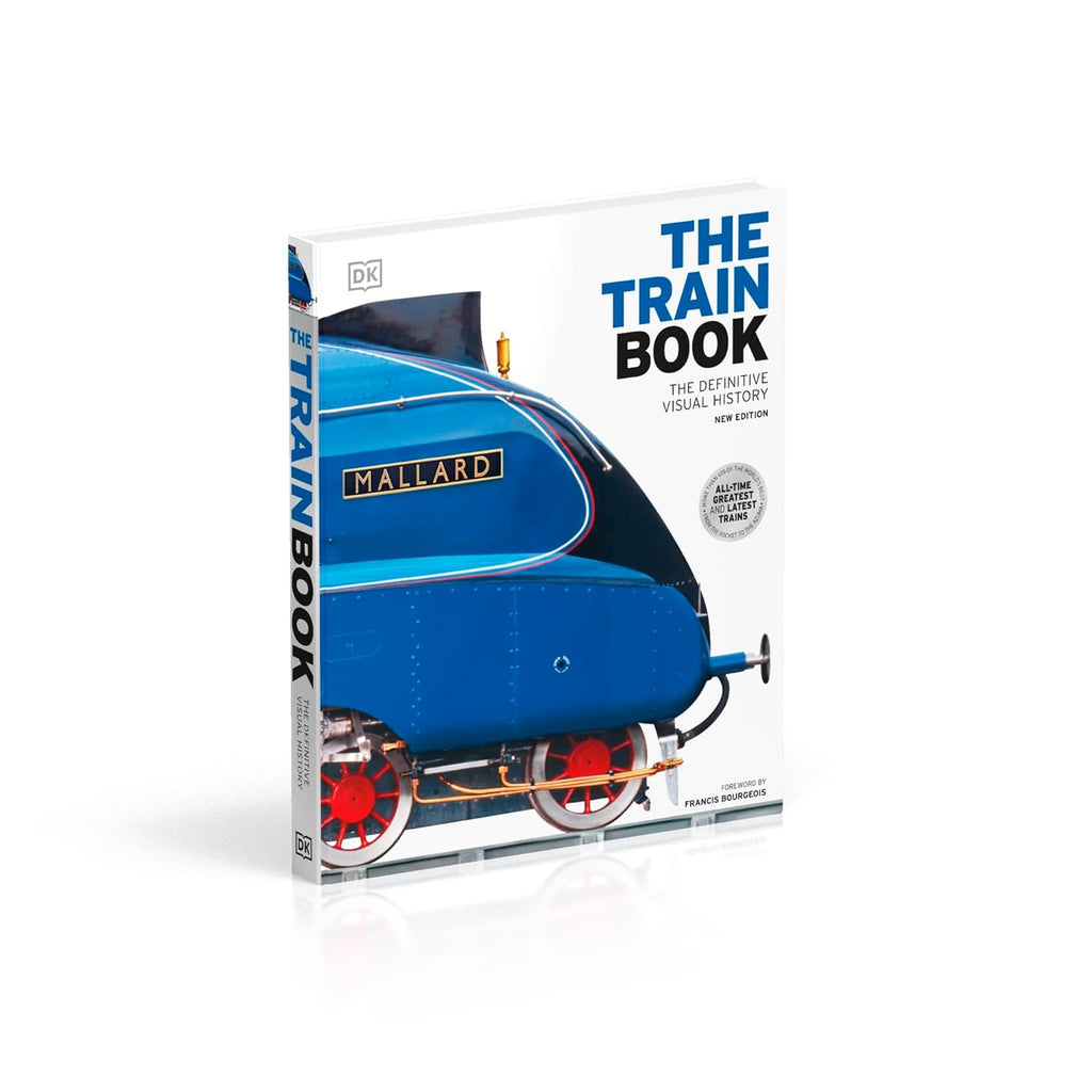 The Train Book: The Definitive Visual History (DK Definitive Transport