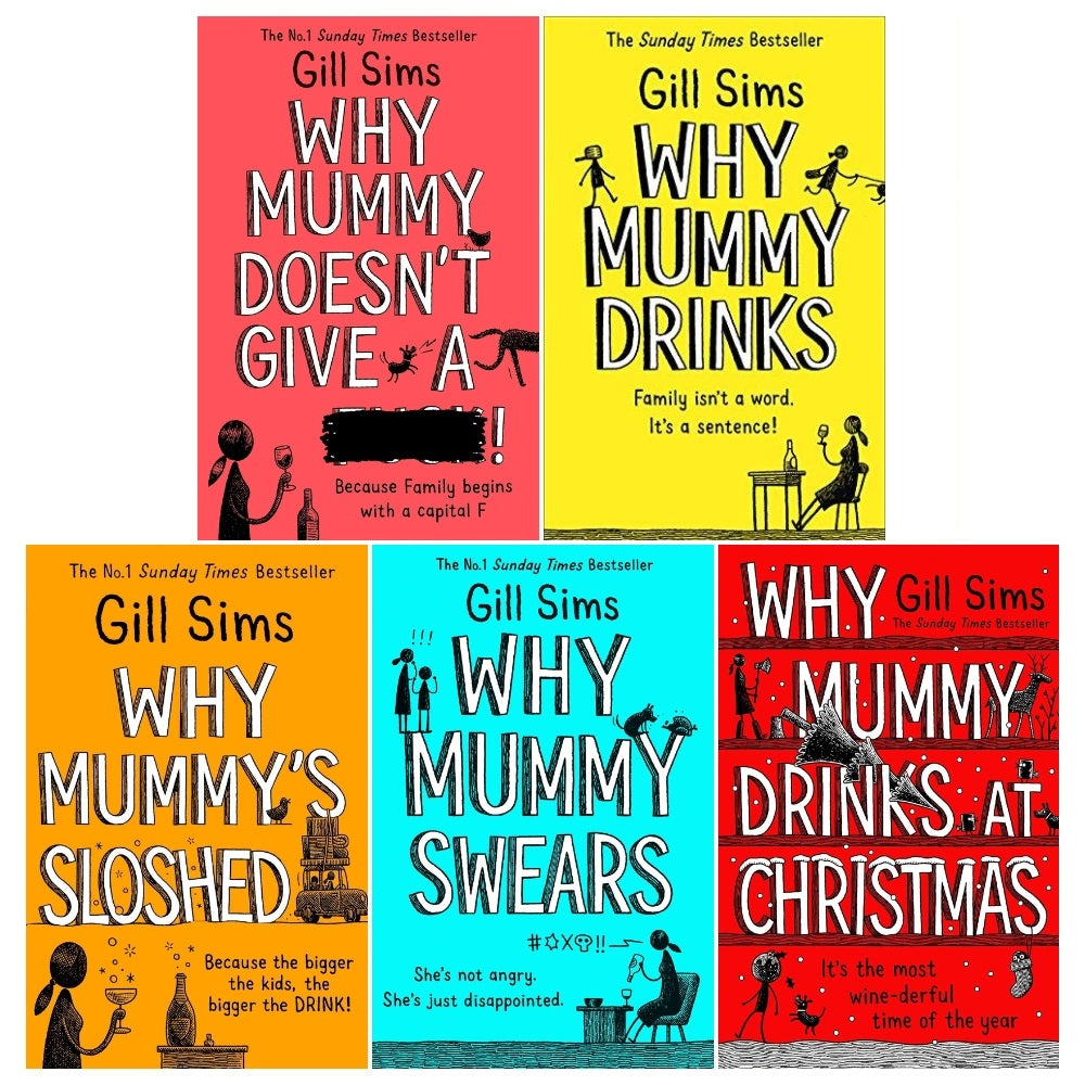 Gill Sims Why Mummy Series Collection 5 Books Set (Why Mummy Drinks, W
