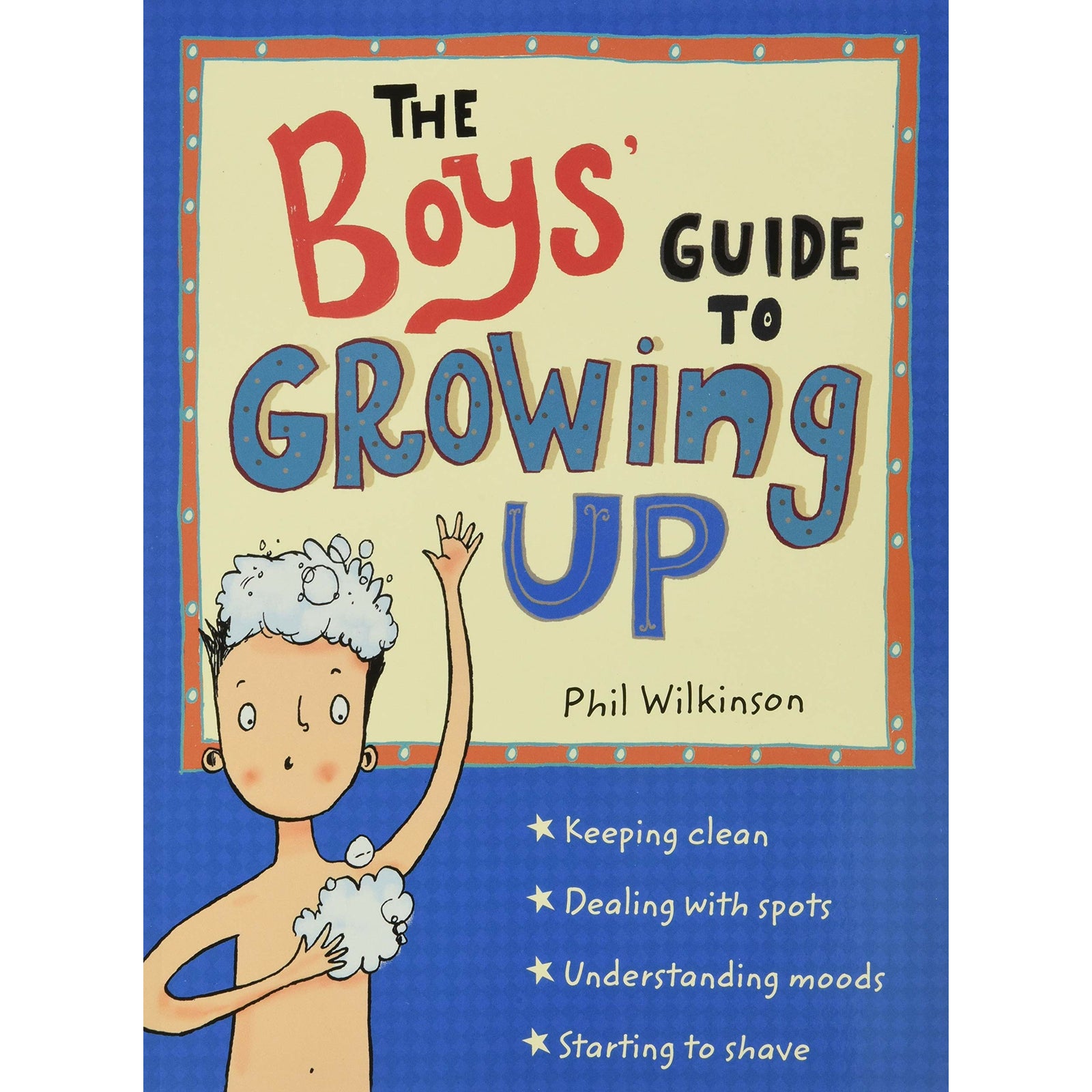 The Boy's Guide to Growing Up by Sarah Horne