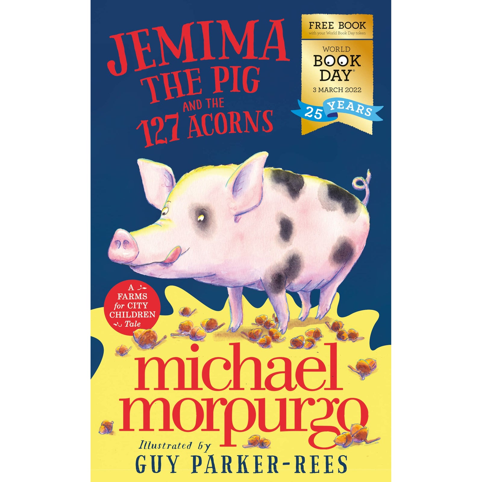 Jemima the Pig and the 127 Acorns: World Book Day 2022 by Michael Morp
