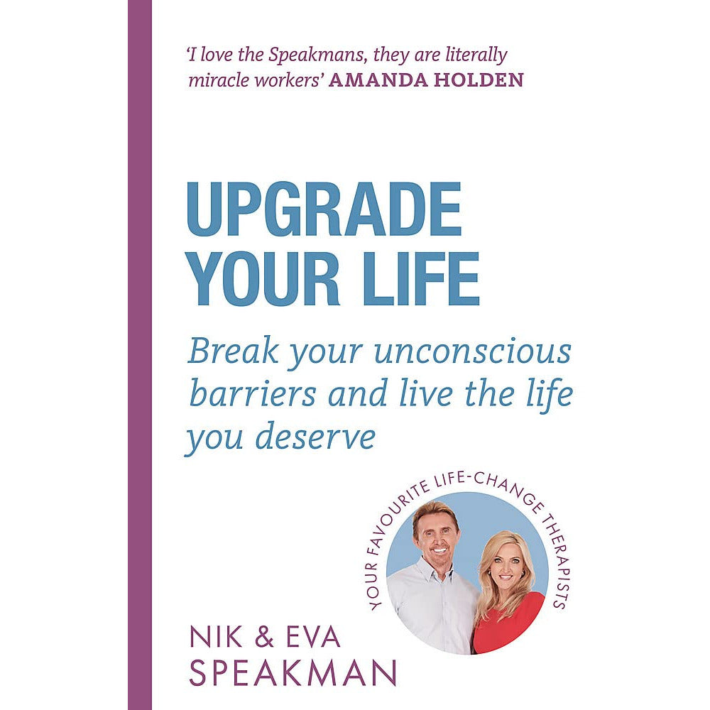 Upgrade Your Life: Break your unconscious barriers and live the life y